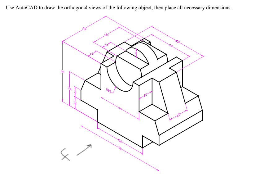 Solved Use AutoCAD to draw the orthogonal views of the | Chegg.com