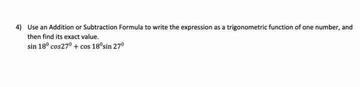 Solved 4) Use an Addition or Subtraction Formula to write | Chegg.com