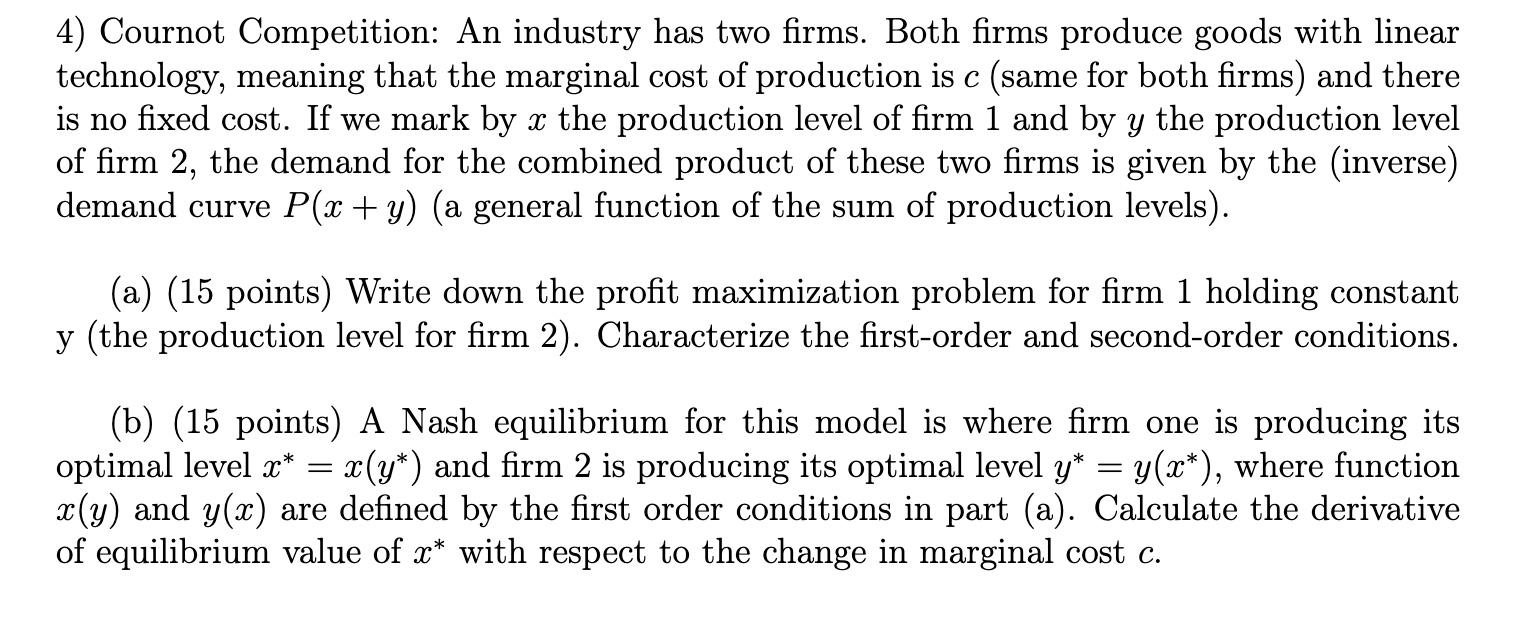 Solved 4) Cournot Competition: An industry has two firms. | Chegg.com