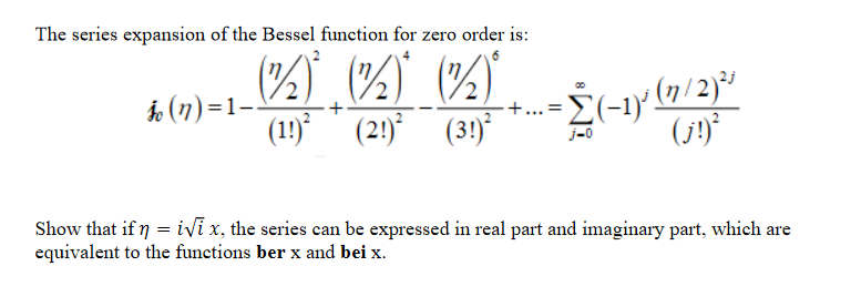 Solved The series expansion of the Bessel function for zero | Chegg.com