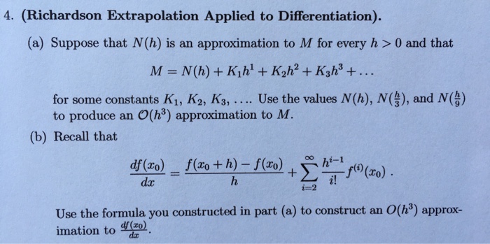 Solved 4. (Richardson Extrapolation Applied to | Chegg.com