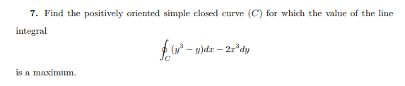 Solved 7. Find the positively oriented simple closed curve | Chegg.com