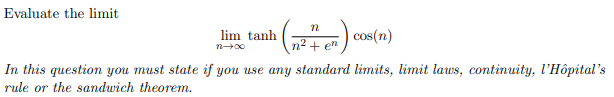 Solved Evaluate the limit lim tanh cos(n) 1-00 n2+ en In | Chegg.com