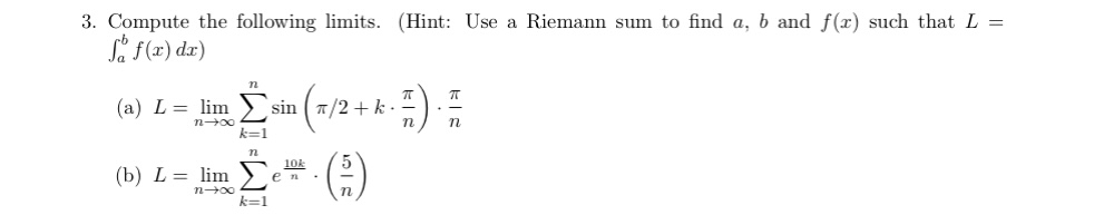 Solved 3. Compute the following limits. (Hint: Use a Riemann | Chegg.com