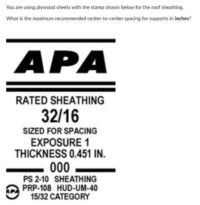 Solved You are using plywood sheets with the stamp shown | Chegg.com
