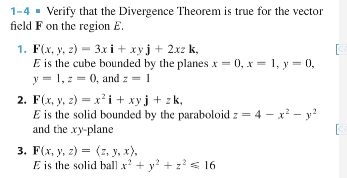 Solved 1-4 Verify that the Divergence Theorem is true for | Chegg.com
