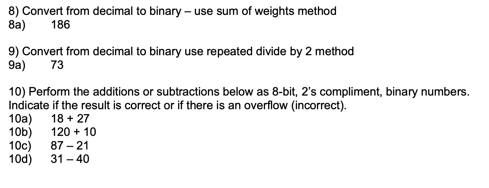 Solved 8) Convert from decimal to binary - use sum of | Chegg.com