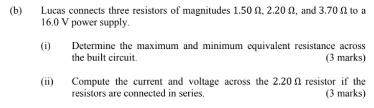 Solved (b) Lucas connects three resistors of magnitudes 1.50 | Chegg.com