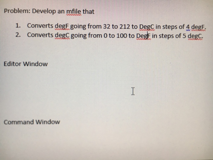 Solved Develop a Matlab file that converts degF going from | Chegg.com
