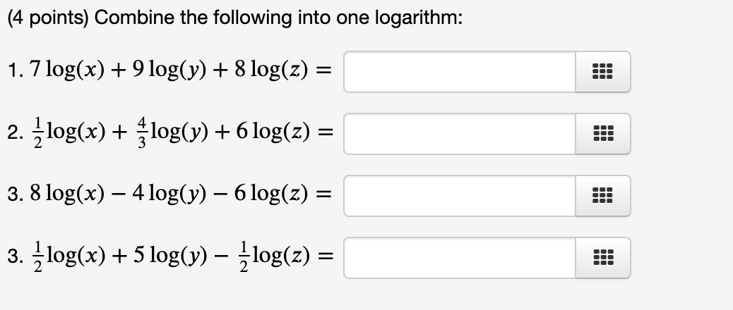 Solved (4 points) Combine the following into one logarithm: | Chegg.com