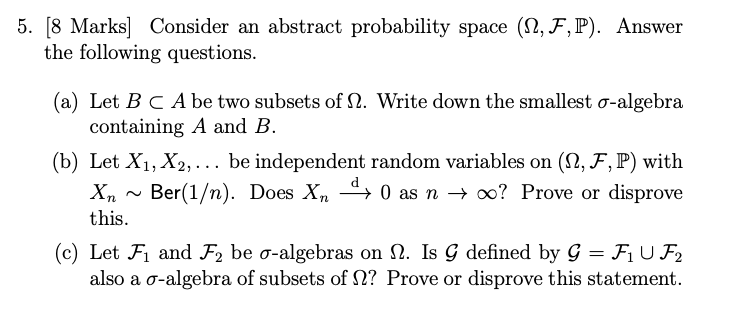 Solved 5. [8 Marks] Consider an abstract probability space | Chegg.com