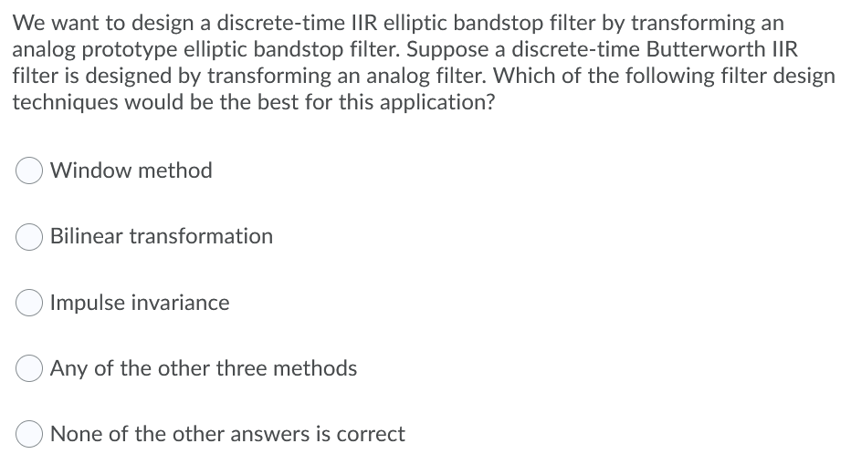 Solved We want to design a discrete-time IIR elliptic | Chegg.com