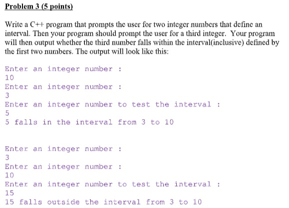 Solved Problem 3 (5 points) Write a C++ program that prompts | Chegg.com
