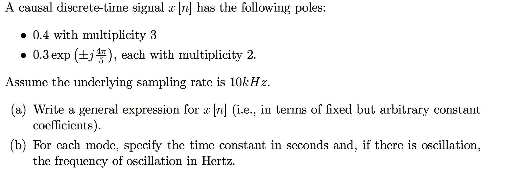 Solved A causal discrete-time signal x [n] has the following | Chegg.com