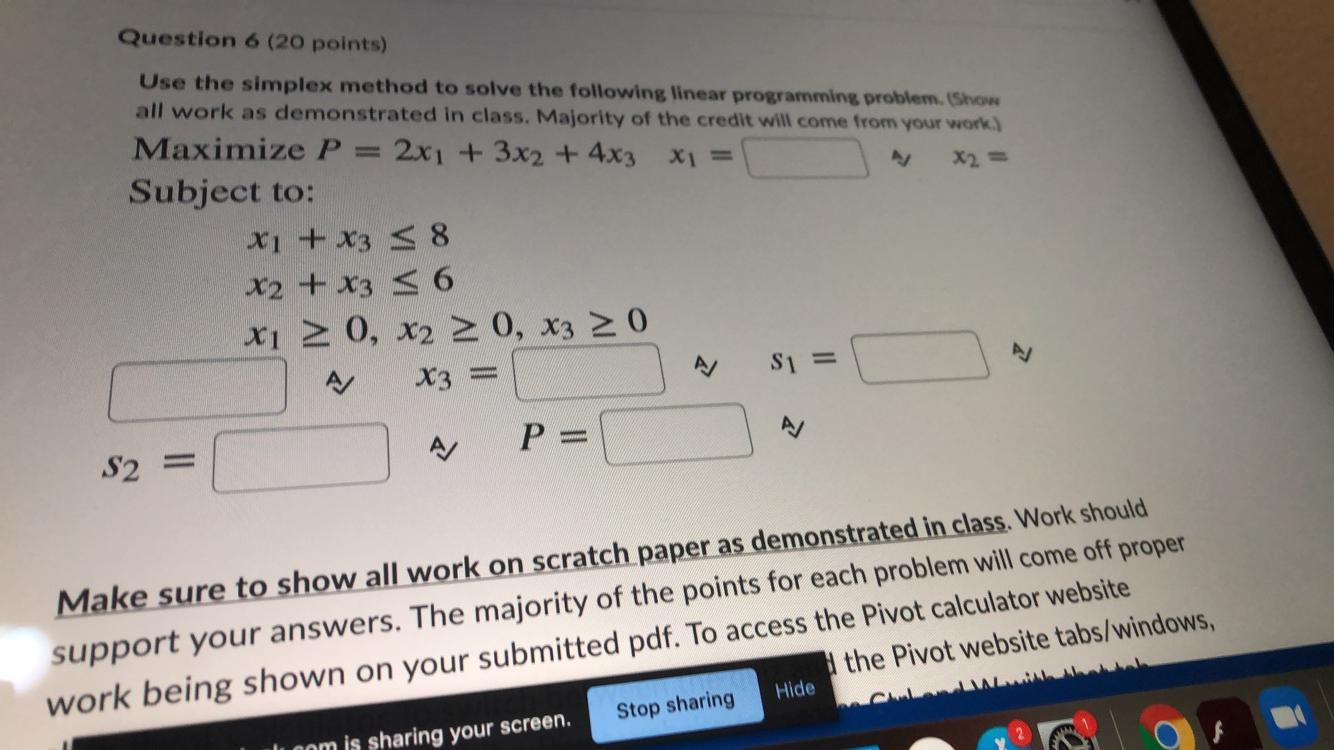 Solved Question 6 (20 points) Use the simplex method to | Chegg.com