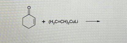 Solved +(H2C=CH)2CuLi | Chegg.com