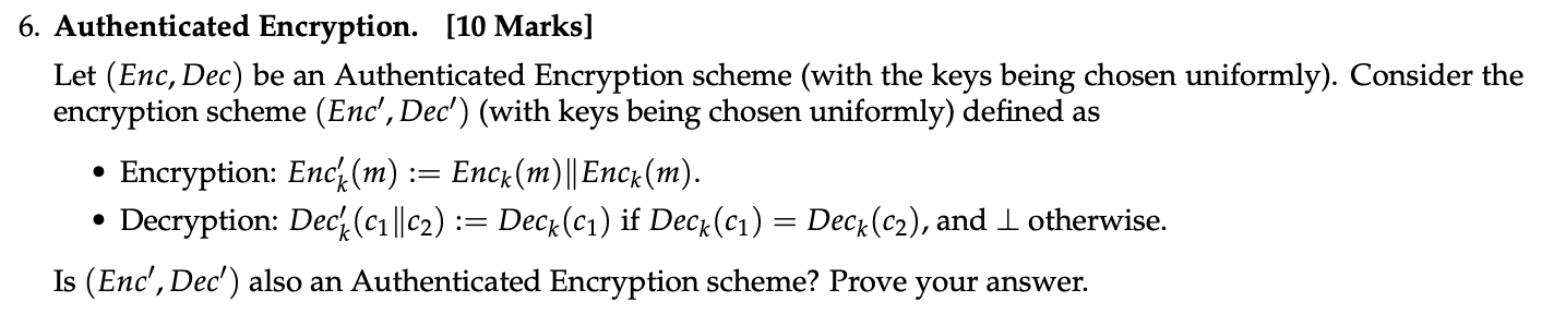 Solved Let (Enc, ﻿Dec) be an ﻿Authenticated Encryption | Chegg.com