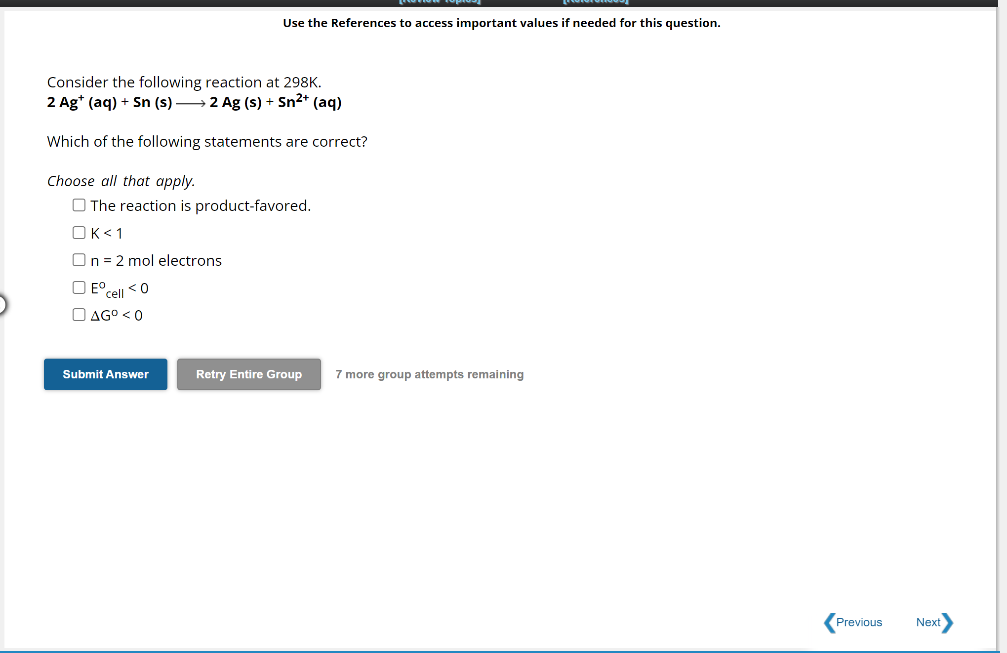 Solved 2Ag+(aq)+Sn(s) 2Ag(s)+Sn2+(aq) Which of the following | Chegg.com