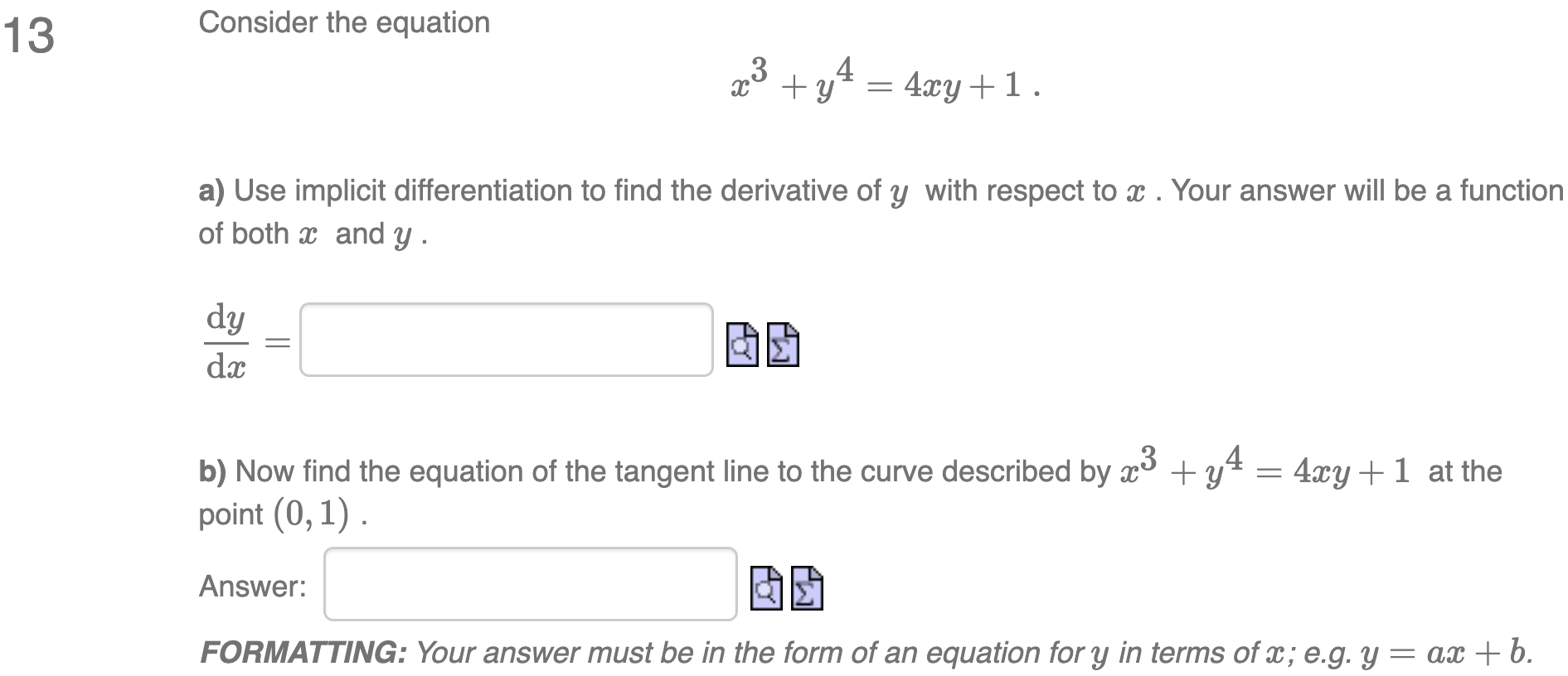 Solved Consider the equation x3+y4=4xy+1 a) Use implicit | Chegg.com