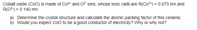 Solved Cobalt oxide (COO) is made of Co2+ and 02- ions, | Chegg.com