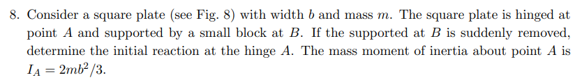 Solved 8. Consider a square plate (see Fig. 8 ) with width b | Chegg.com