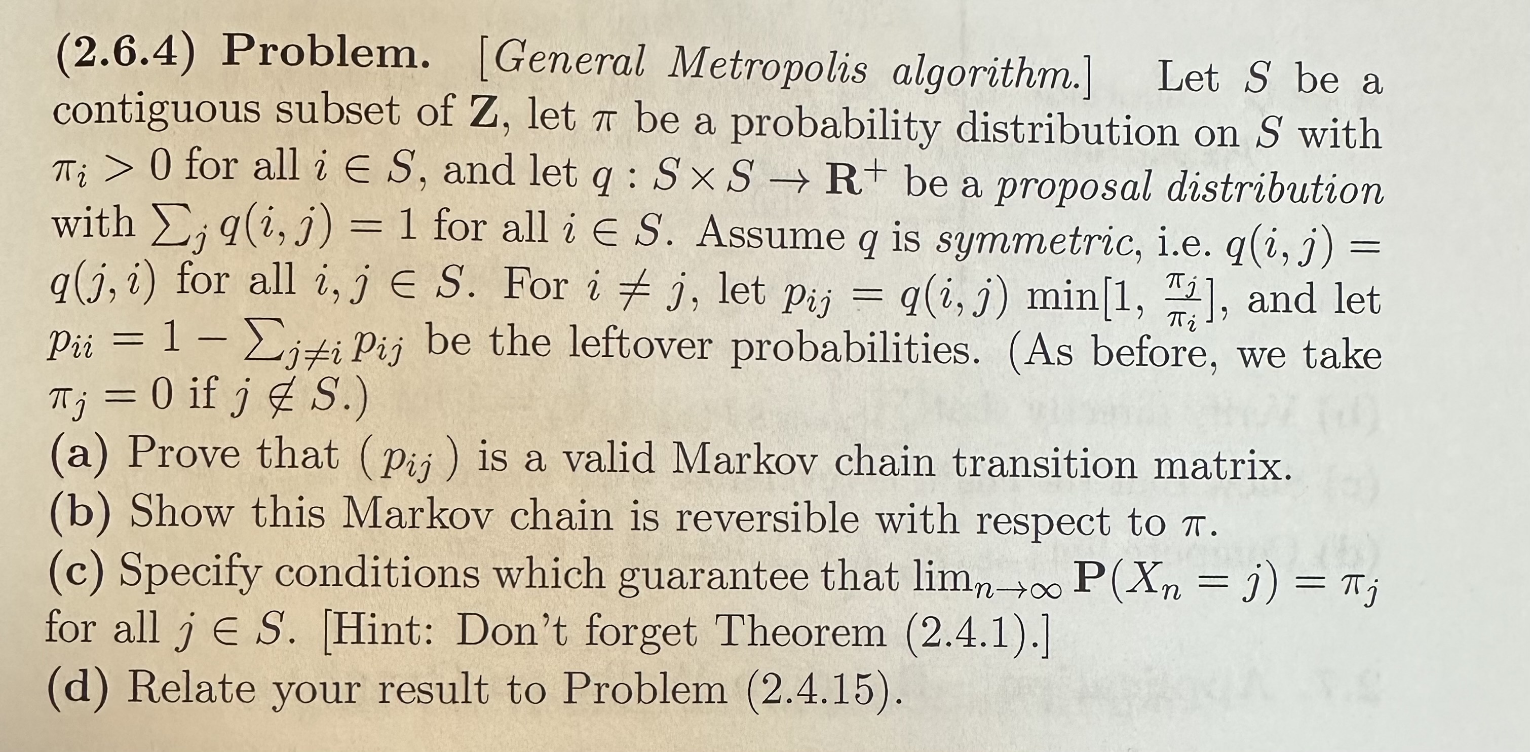 (2.6.4) Problem. [General Metropolis algorithm.] Let | Chegg.com