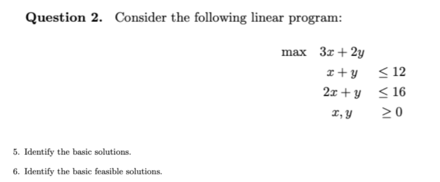Solved Question 2. Consider the following linear program: | Chegg.com