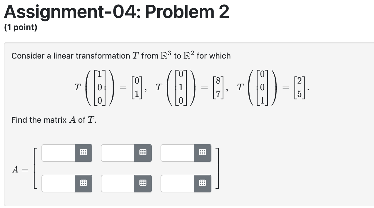 Solved Assignment-04: Problem 2 (1 point) Consider a linear | Chegg.com