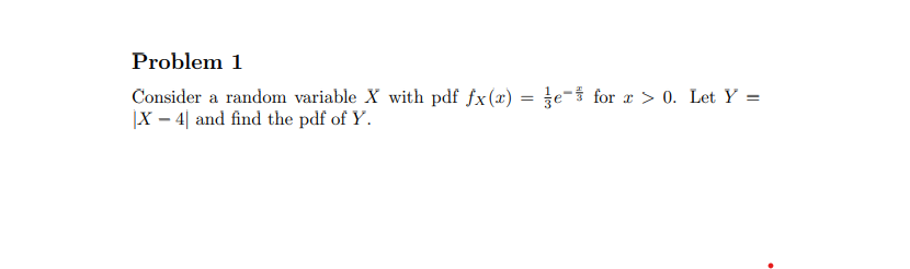 Solved Problem 1 Consider A Random Variable X With Pdf 6149