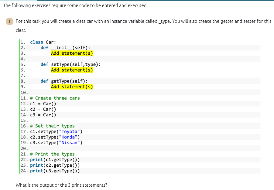 Solved following exercises require some code to be entered | Chegg.com