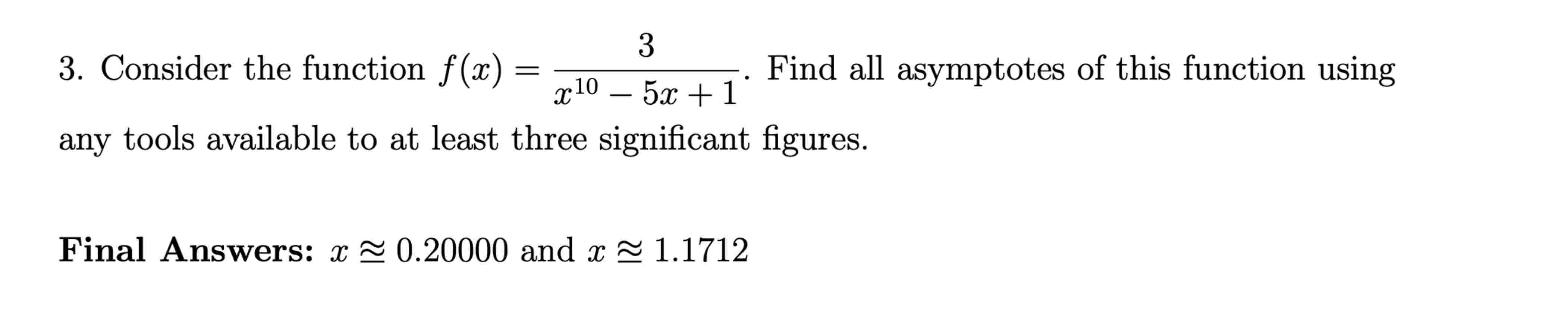 Solved Consider the function f(x)=3x10-5x+1. ﻿Find all | Chegg.com