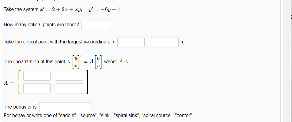 Solved Take the system x'=2+2x+xy,y'=-6y+1.How many critical | Chegg.com