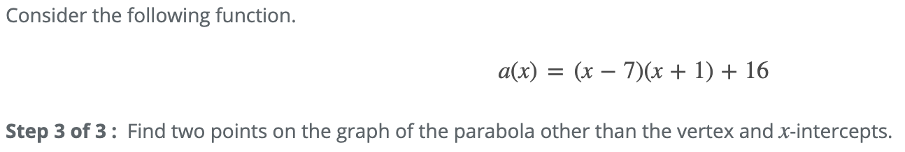 Solved Consider the following function. a(x) = (x – 7)(x + | Chegg.com
