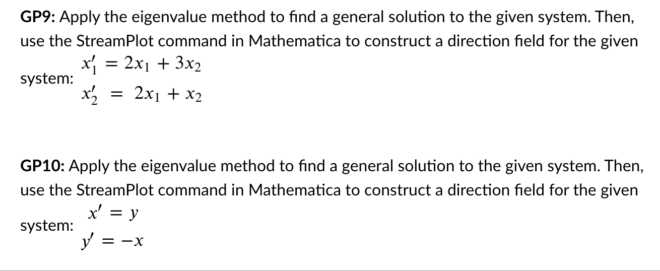 Solved GP9: Apply the eigenvalue method to find a general | Chegg.com