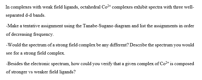 Solved In complexes with weak field ligands, octahedral Co2+ | Chegg.com