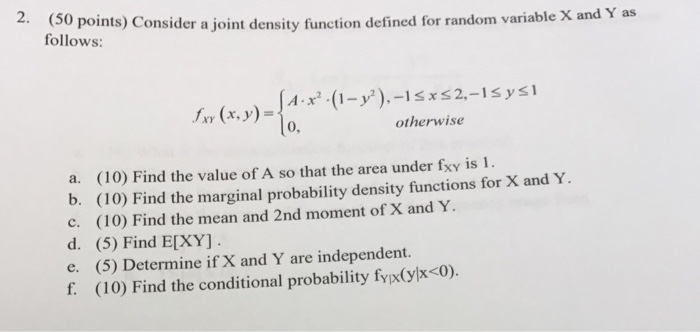 Solved Consider a joint density function defined for random | Chegg.com