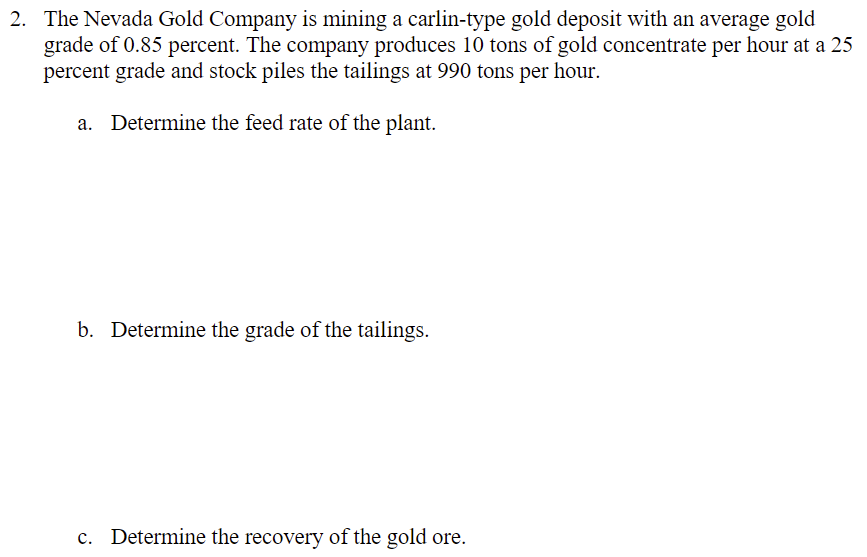 Solved The Nevada Gold Company is mining a carlin-type gold | Chegg.com