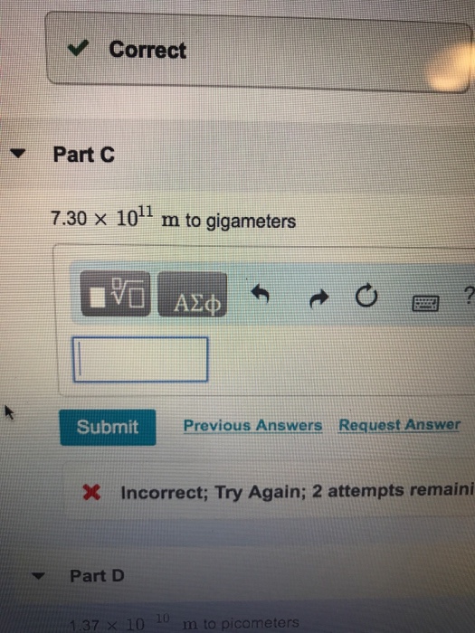 Solved Correct Part C 7.30 × 1011 m to gigameters 國 ? | Chegg.com