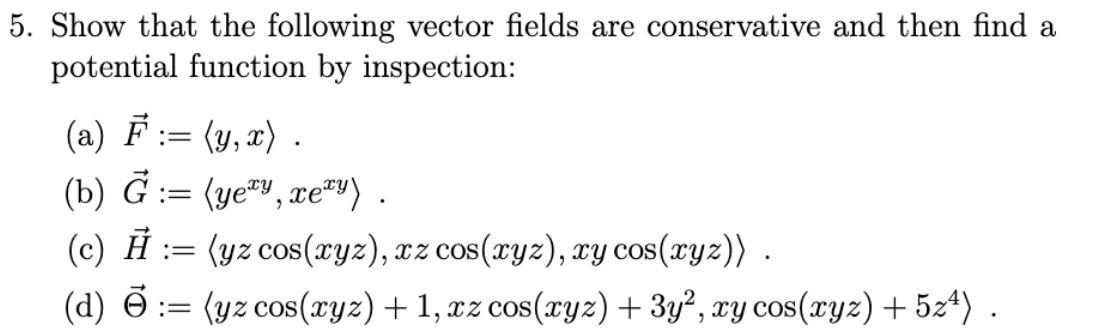 Solved 5. Show that the following vector fields are | Chegg.com
