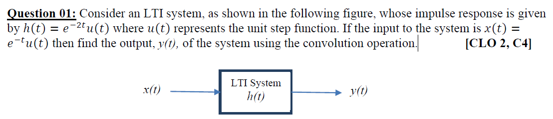 Solved Question 01: Consider an LTI system, as shown in the | Chegg.com