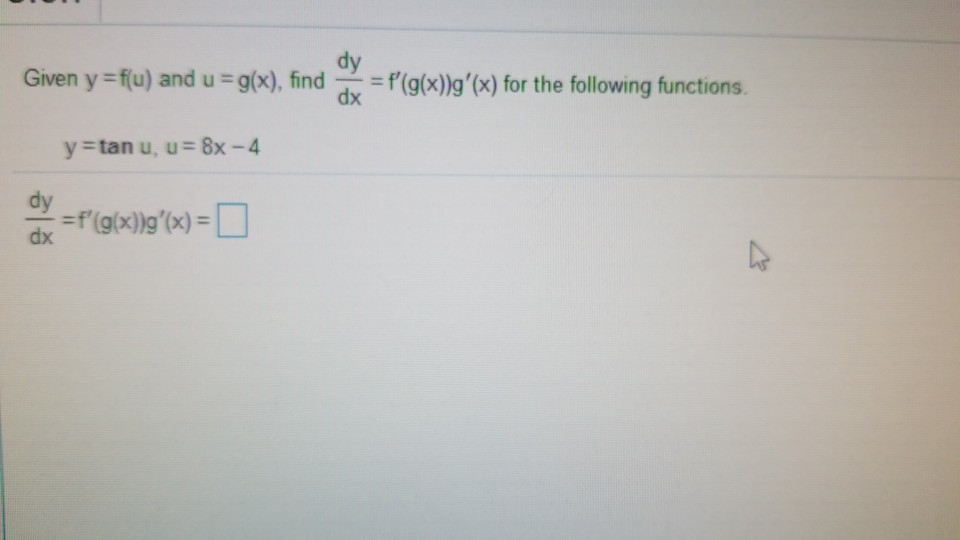 Solved Given y=f(u) and u = g(x), find = f(g(x))g'(x) for | Chegg.com