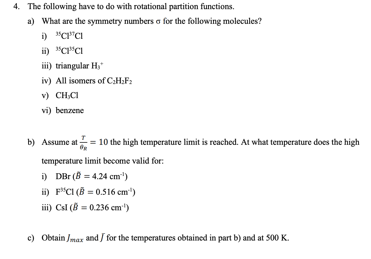 Solved 4. The following have to do with rotational partition | Chegg.com