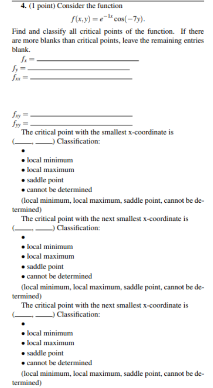 Solved 4. (I point) Consider the function Find and classify | Chegg.com