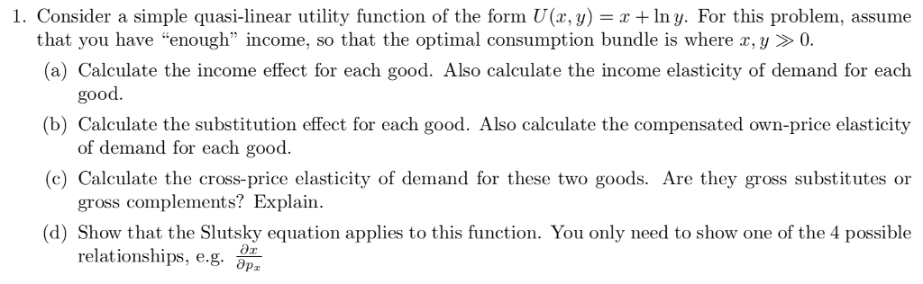 Solved 1. Consider a simple quasi-linear utility function of | Chegg.com