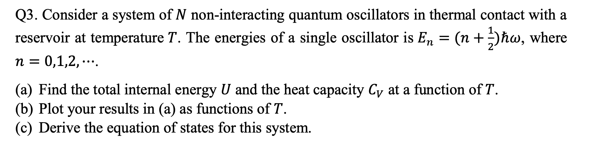 Solved Q3. Consider a system of N non-interacting quantum | Chegg.com