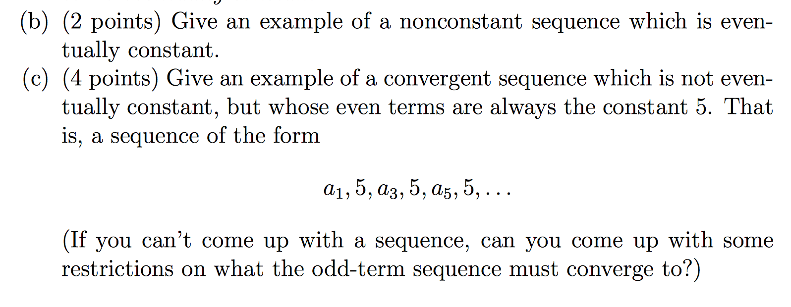 Solved (b) (2 points) Give an example of a nonconstant | Chegg.com