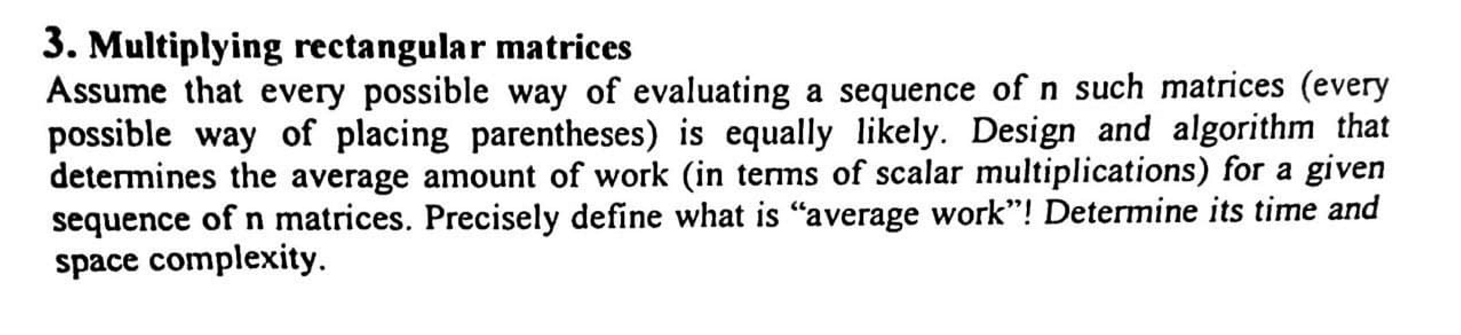 Solved 3. Multiplying rectangular matrices Assume that every | Chegg.com
