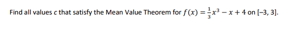 Solved Find all values c that satisfy the Mean Value Theorem | Chegg.com