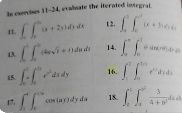 Solved In curriaes 11-24, evaluate the iterated integral. | Chegg.com