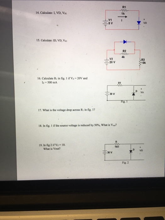 Solved R1 14. Calculate: I, VD, VRI 1k V1 VD 15·Calculate: | Chegg.com